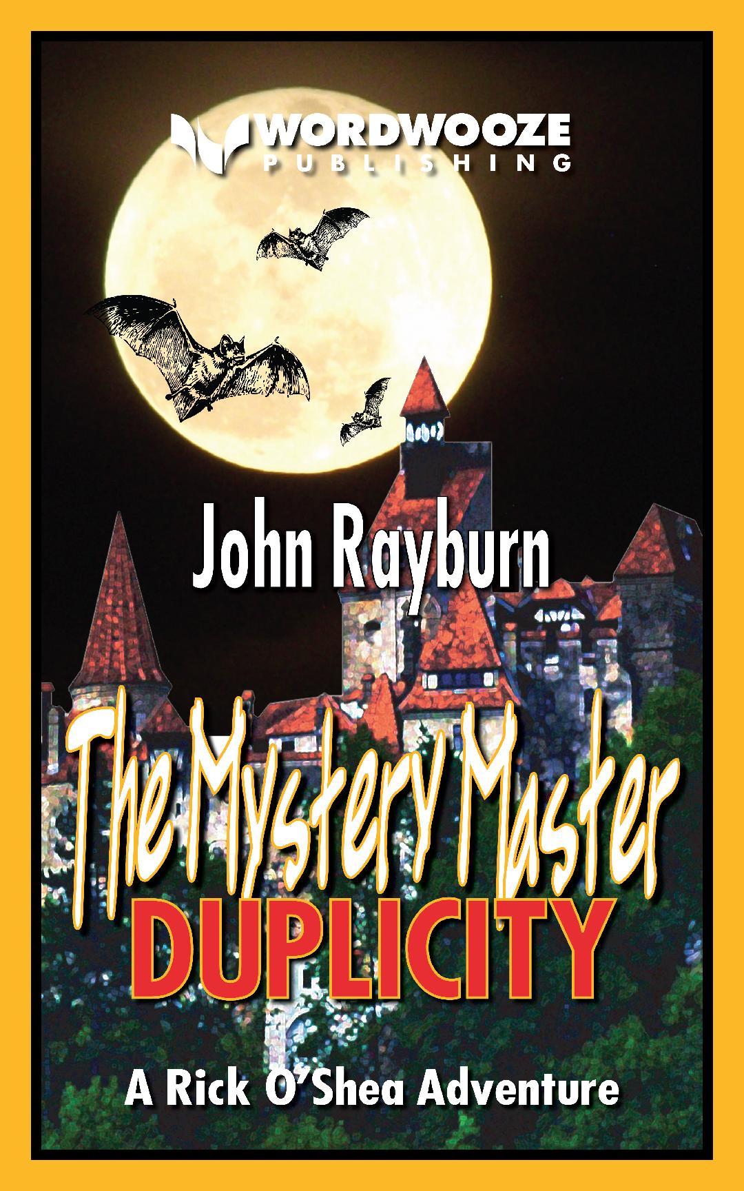 The Mystery Master―Duplicity: A Rick O’Shea Adventure by John Rayburn ...