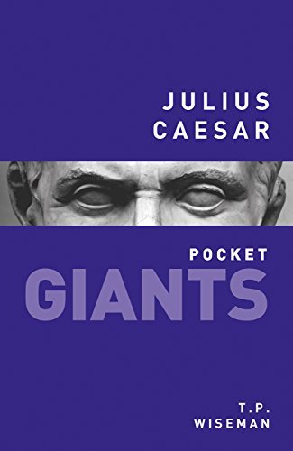 Julius Caesar (Pocket GIANTS) by T.P. Wiseman | Goodreads