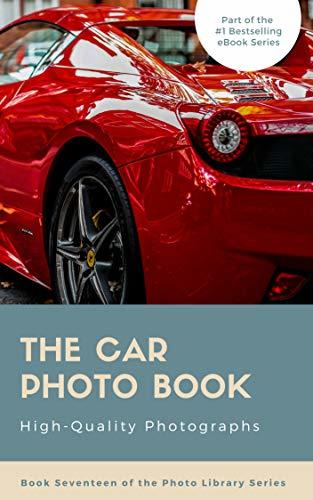 The Car Photo Book by High-Quality Photographs | Goodreads