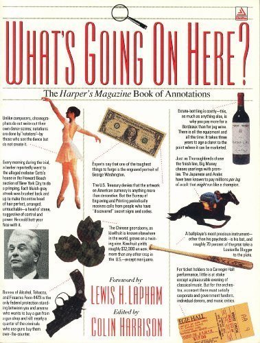 What's Going on Here?: The Harper's Magazine Book of Annotations by ...
