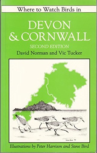 Where to watch birds in Devon & Cornwall; by David & TUCKER NORMAN ...