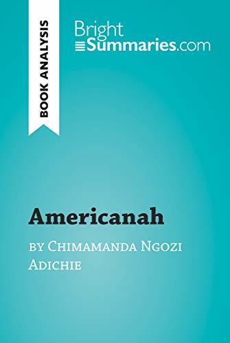 Americanah by Chimamanda Ngozi Adichie (Book Analysis): Detailed ...