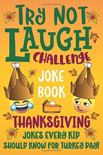 Try Not to Laugh Challenge Joke Book Thanksgiving Jokes Every Kid ...
