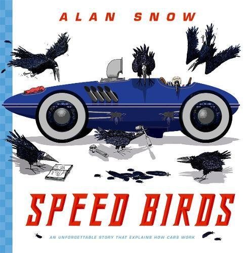 Speed Birds by Alan Snow | Goodreads