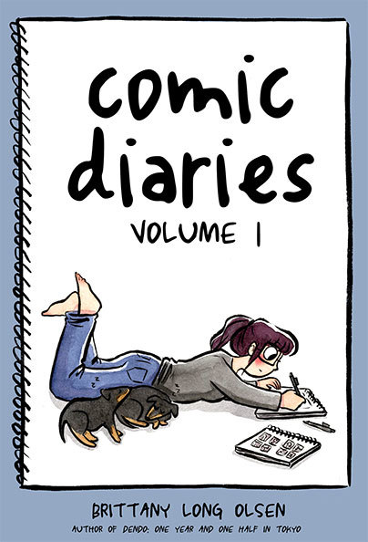 Comic Diaries Volume 1 by Brittany Long Olsen | Goodreads
