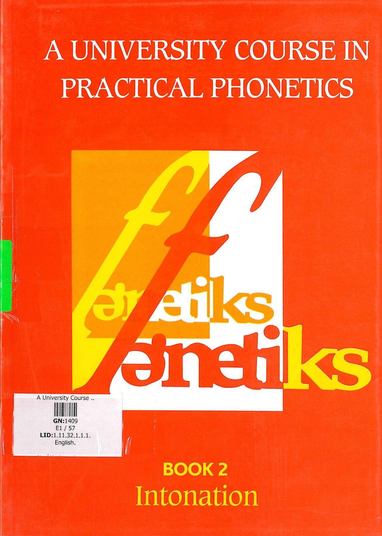 A University Course In Practical Phonetics - Book 2 by Saad M. Gamal ...
