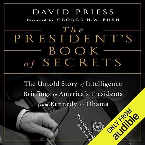President's Book of Secrets, The by David Priess | Goodreads