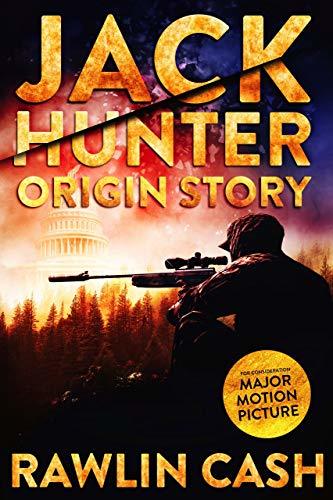 Jack Hunter: Origin Story (Jack Hunter #0.5) by Rawlin Cash | Goodreads