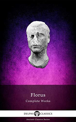 Complete Works of Florus by Florus | Goodreads