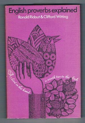 English Proverbs Explained by Ronald Ridout | Goodreads