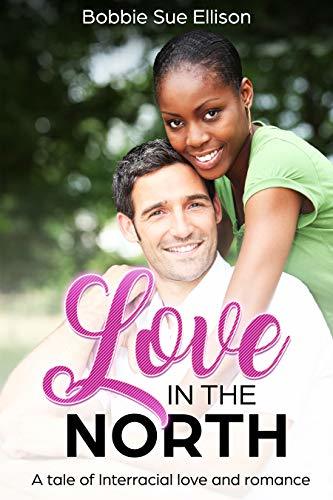 Love in the North: BWWM - A tale of Interracial love and romance by ...