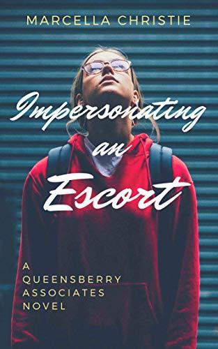 Impersonating an Escort by Marcella Christie | Goodreads