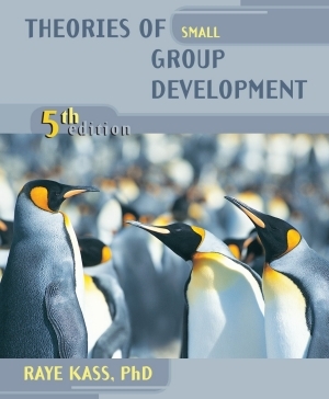 Theories of Small Group Development by Raye Kass | Goodreads