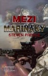 Mezi mariňáky by Steven Preece | Goodreads