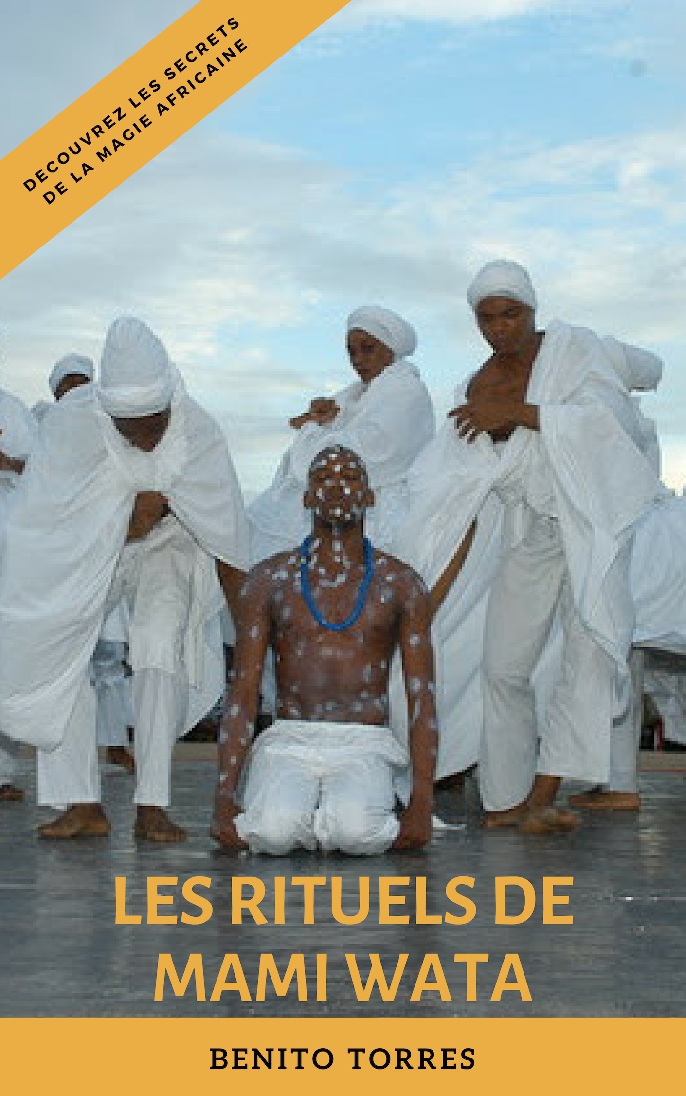 Les Rituels de Mami Wata by Benito Torres | Goodreads