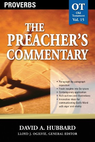 The Preacher's Commentary - Vol. 15: Proverbs by David A. Hubbard | Goodreads