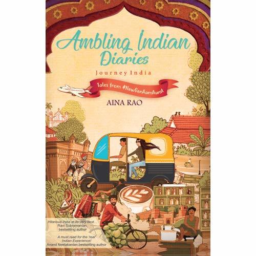 Ambling Indian Diary by Aina Rao | Goodreads