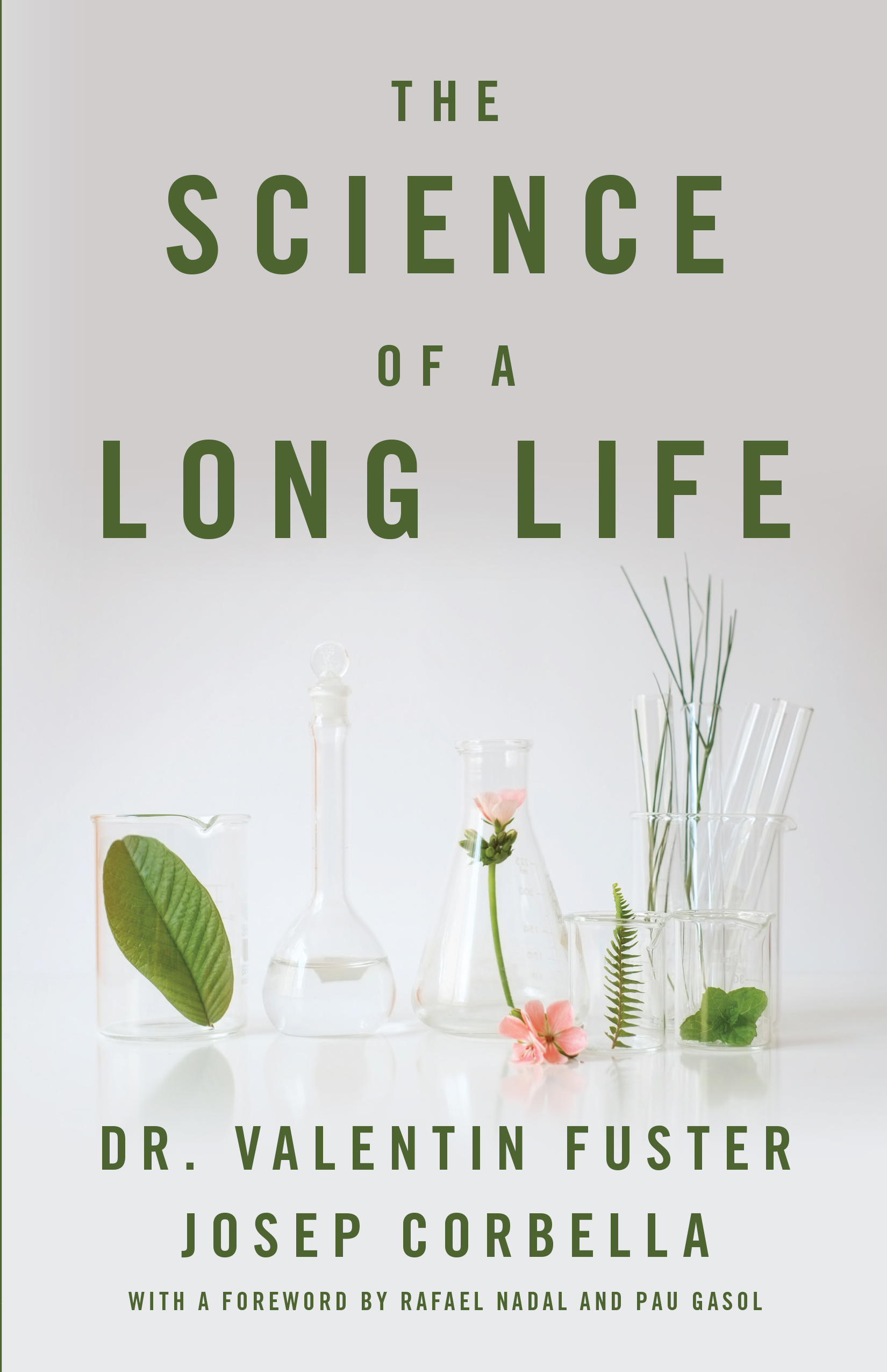 The Science of a Long Life: The Art of Living More and the Science of ...