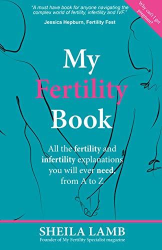 My Fertility Book: All the fertility and infertility explanations you ...