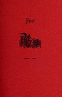 Fire! by Stephen Crane | Goodreads