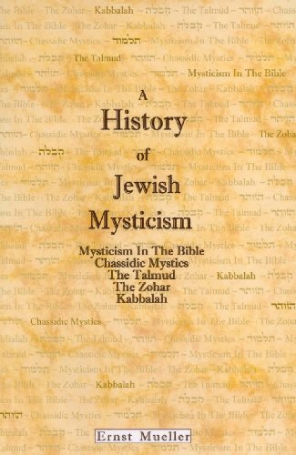A History of Jewish Mysticism: Mysticism in the Bible, Chassidic ...