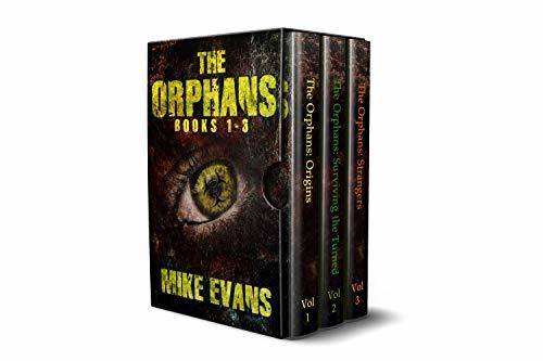 The Orphans Boxset: A Post-Apocalyptic Zombie Survival Thriller by Mike Evans | Goodreads