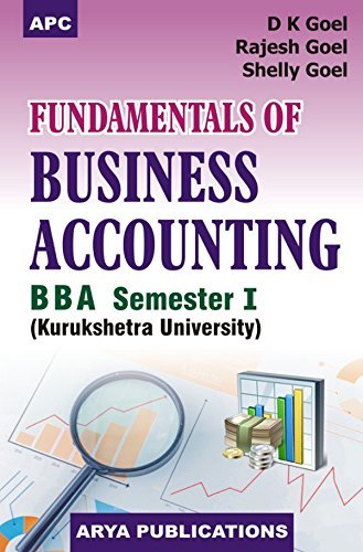 Fundamentals of Business Accounting BBA Semester I KU by Shelly Goel ...
