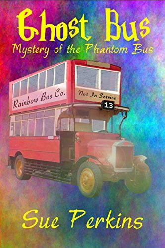 Ghost Bus: Mystery of the Phantom Bus by Sue Perkins | Goodreads