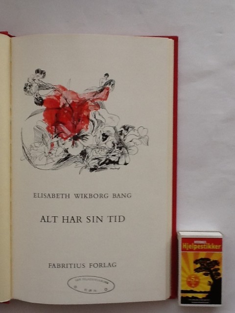 Alt har sin tid by Elisabeth Wikborg Bang | Goodreads