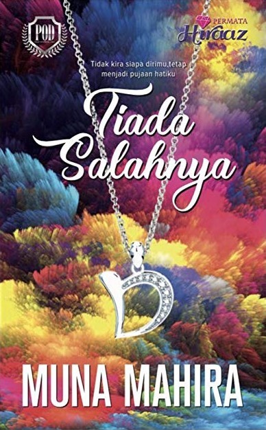 Tiada Salahnya by Muna Mahira | Goodreads