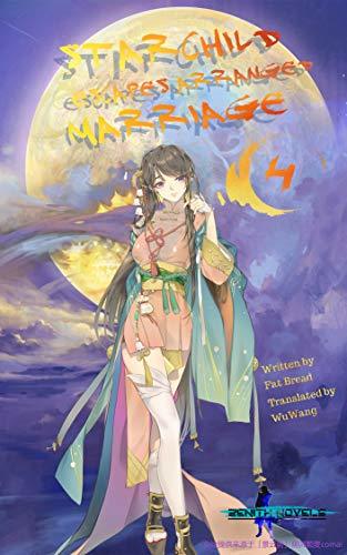 The Magnificent Sky Dance: Book 4 of Starchild Escapes Arranged Marriage by Fat Bread | Goodreads