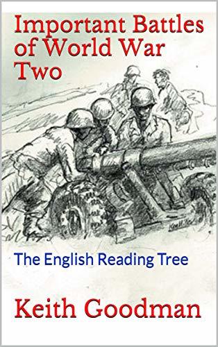 Important Battles of World War Two: The English Reading Tree by Keith ...