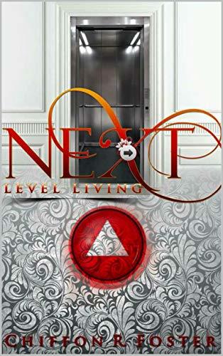 Next Level Living by Chiffon Foster | Goodreads