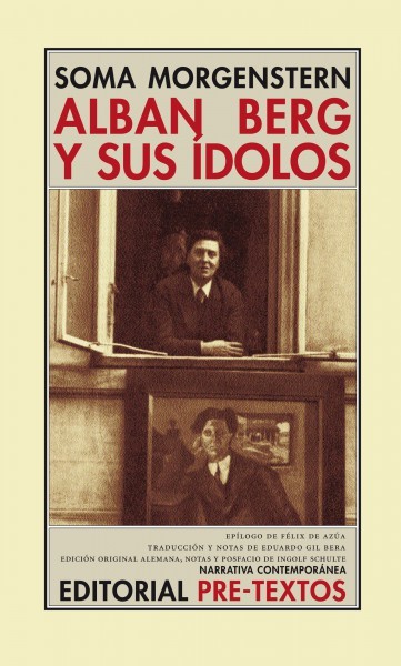 Alban Berg y sus ídolos by Soma Morgenstern | Goodreads