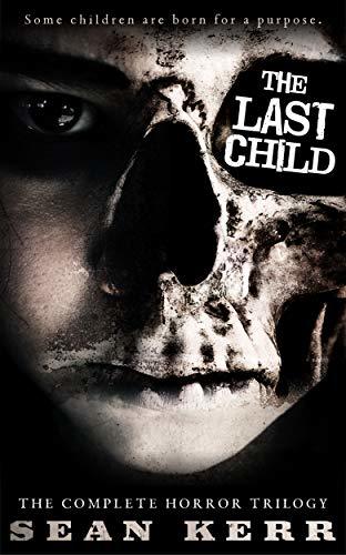 The Last Child Omnibus by Sean Kerr | Goodreads