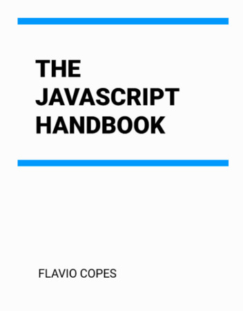 The JavaScript Handbook by Flavio Copes | Goodreads