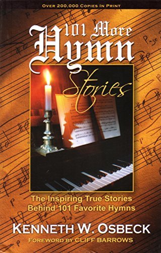 101 More Hymn Stories by Kenneth W. Osbeck | Goodreads