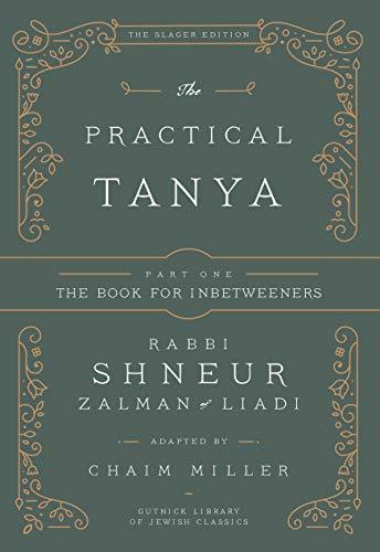 The Practical Tanya - Part One - The Book for Inbetweeners by Chaim ...