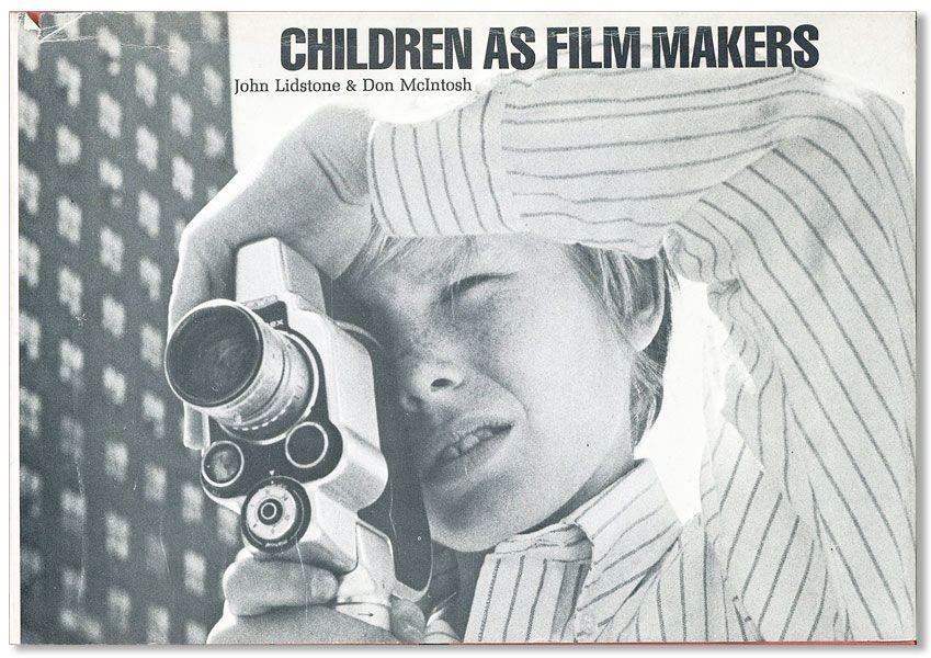 Children As Film Makers, by John Lidstone | Goodreads
