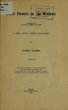 Frost Flowers on the Windows: The Result of the Vital Energy of Plants ...