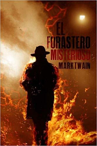 El Forastero Misterioso by Mark Twain | Goodreads