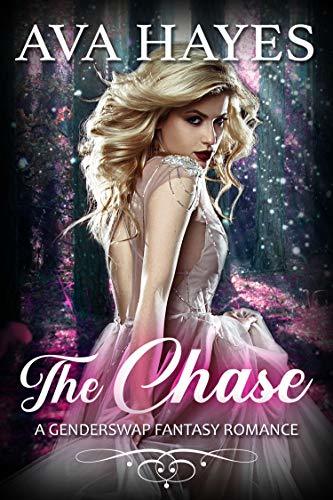 The Chase: A Genderswap Novel by Ava Hayes | Goodreads