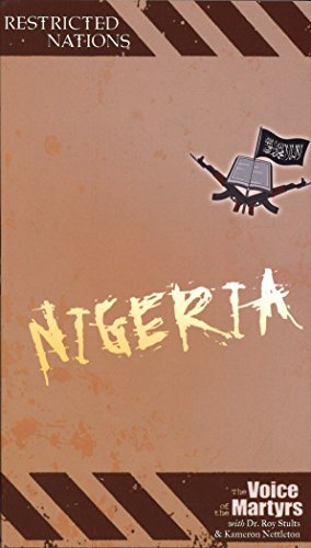 Restricted Nations: Nigeria by The Voice of the Martyrs | Goodreads