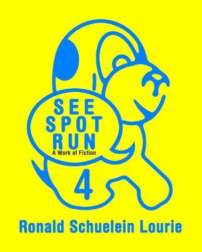See Spot Run Book 4 by Ronald Lourie | Goodreads