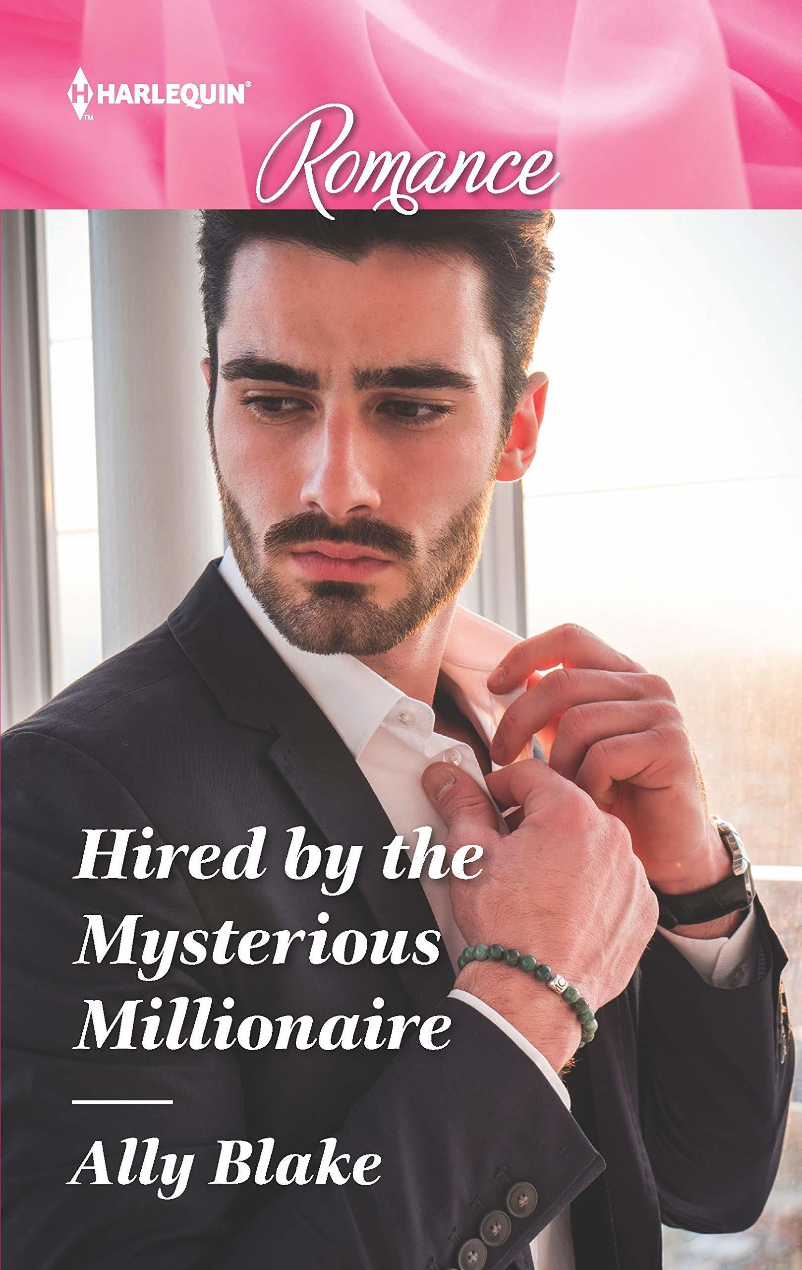 Hired by the Mysterious Millionaire by Ally Blake | Goodreads