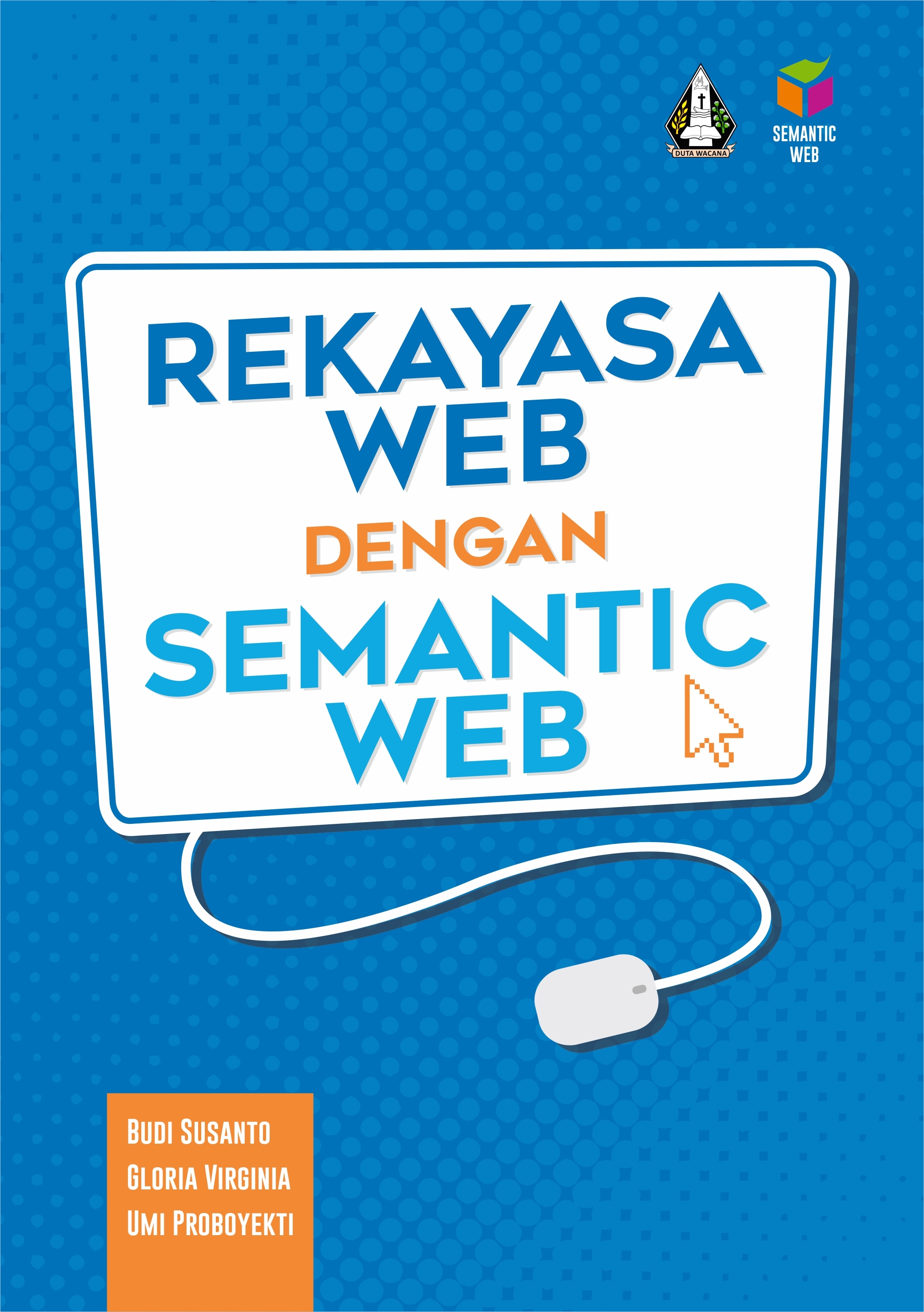 Rekayasa Web dengan Semantic web by Budi Susanto | Goodreads