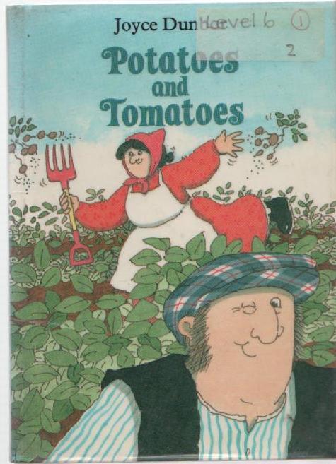 Potatoes and Tomatoes by Joyce Dunbar | Goodreads