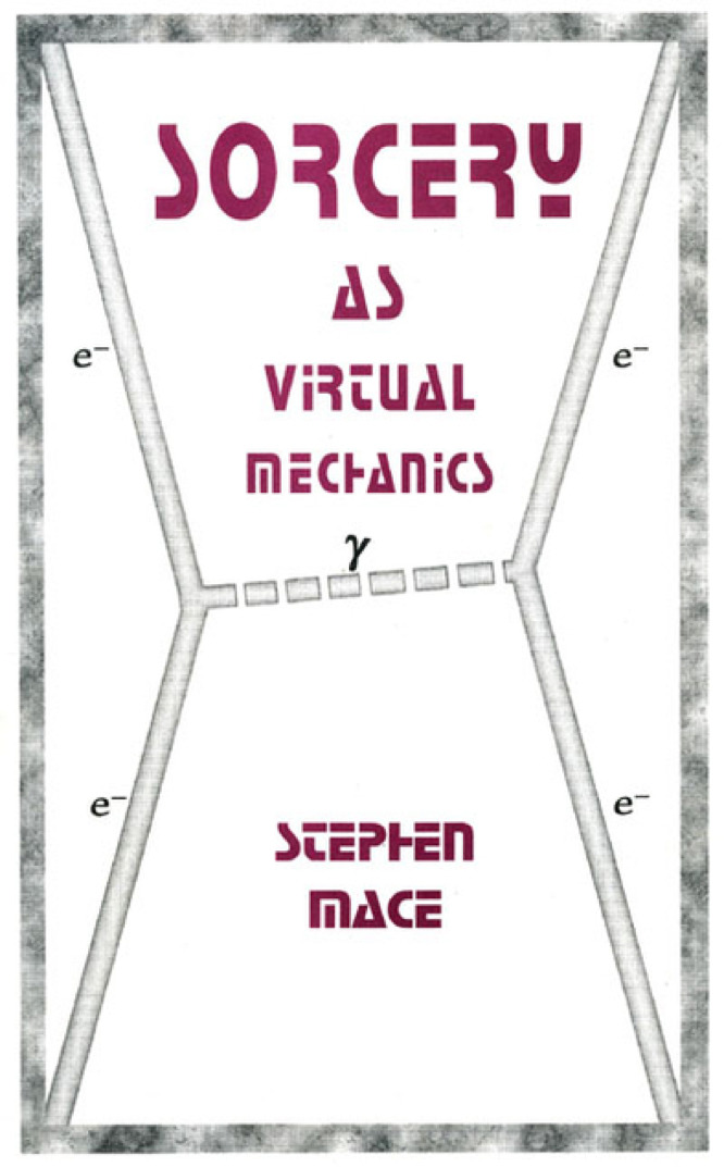 Sorcery as Virtual Mechanics by Stephen Mace | Goodreads
