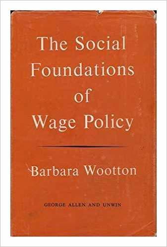 Social Foundations of Wage Policy by Barbara Wootton | Goodreads