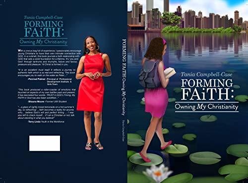 Forming Faith:: Owning my Christianity by Tania Campbell Case | Goodreads